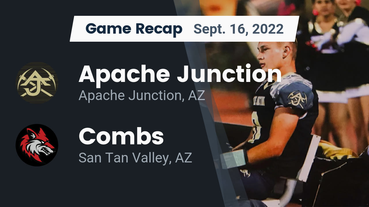 Recap: Apache Junction vs. Combs 2022 - Apache Junction highlights - Hudl