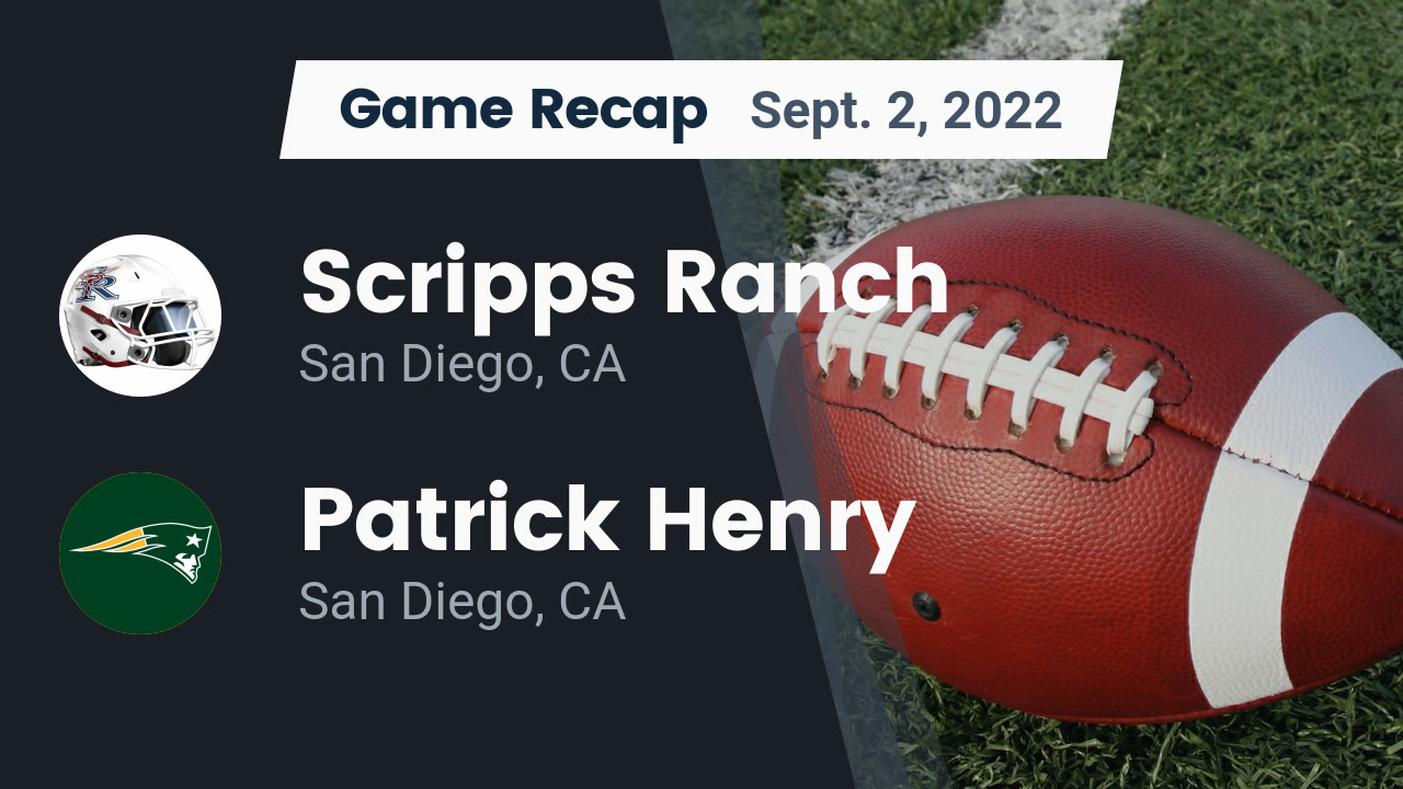 Recap: Scripps Ranch vs. Patrick Henry 2022 - Scripps Ranch High ...