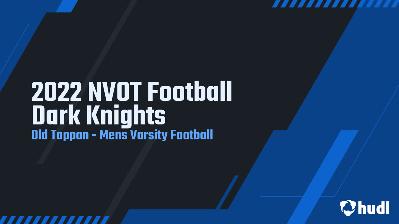 2022 NVOT Football Dark Knights - Old Tappan highlights - Hudl