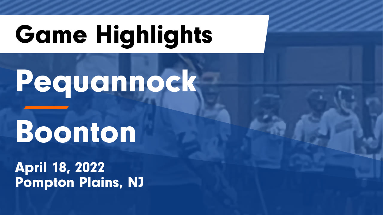 Pequannock vs Boonton Game Highlights - April 18, 2022 - Pequannock ...