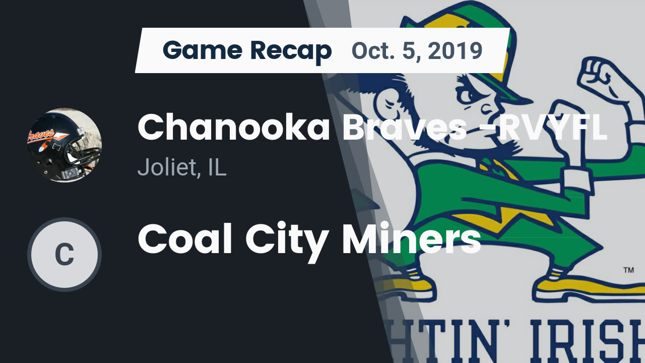 Recap: Chanooka Braves -RVYFL vs. Coal City Miners 2019 - Chanooka ...