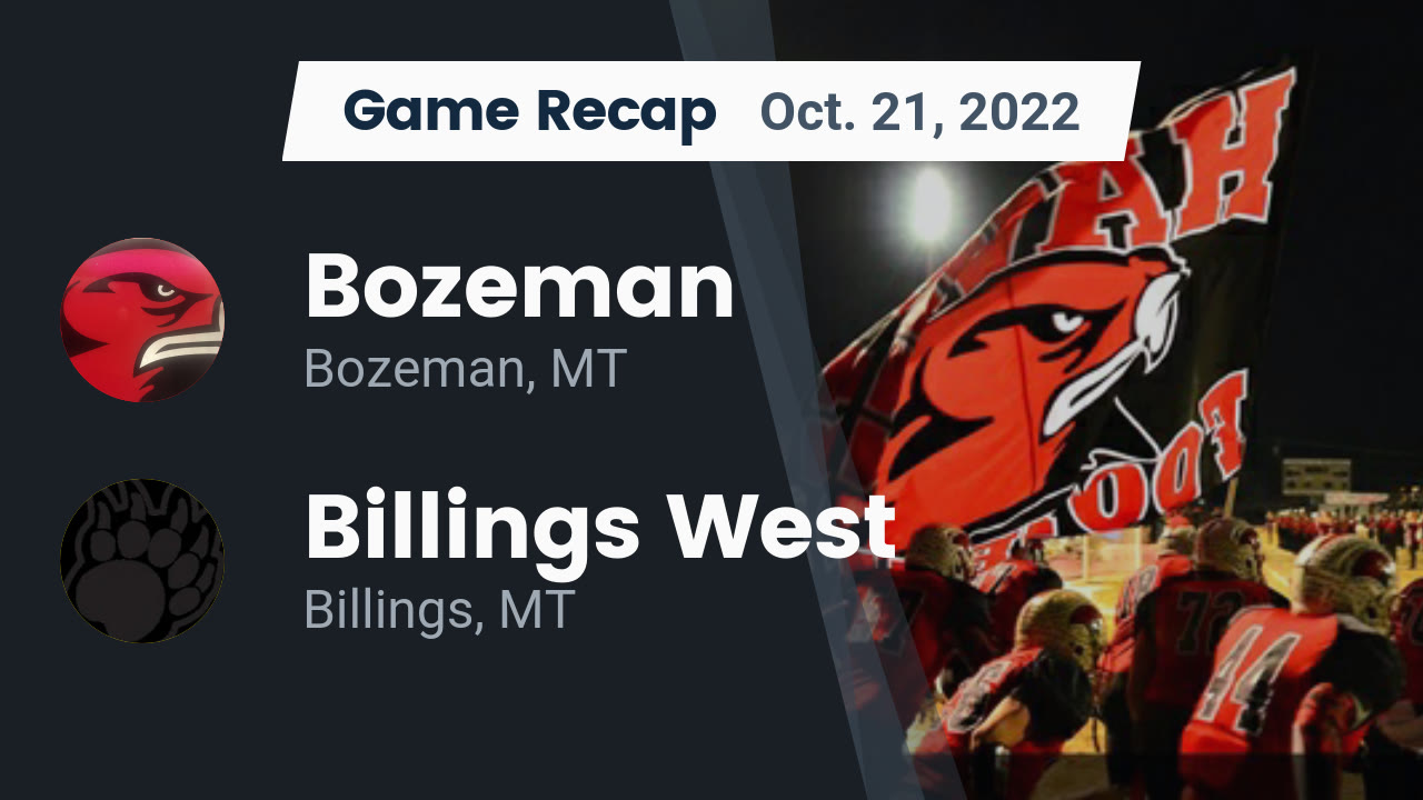 Recap: Bozeman vs. Billings West 2022 - Bozeman High School highlights ...