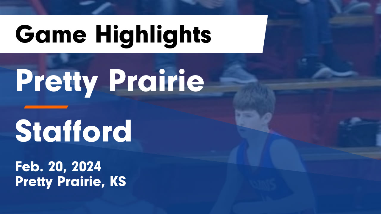 Pretty Prairie vs Stafford Game Highlights - Feb. 20, 2024 - Pretty ...