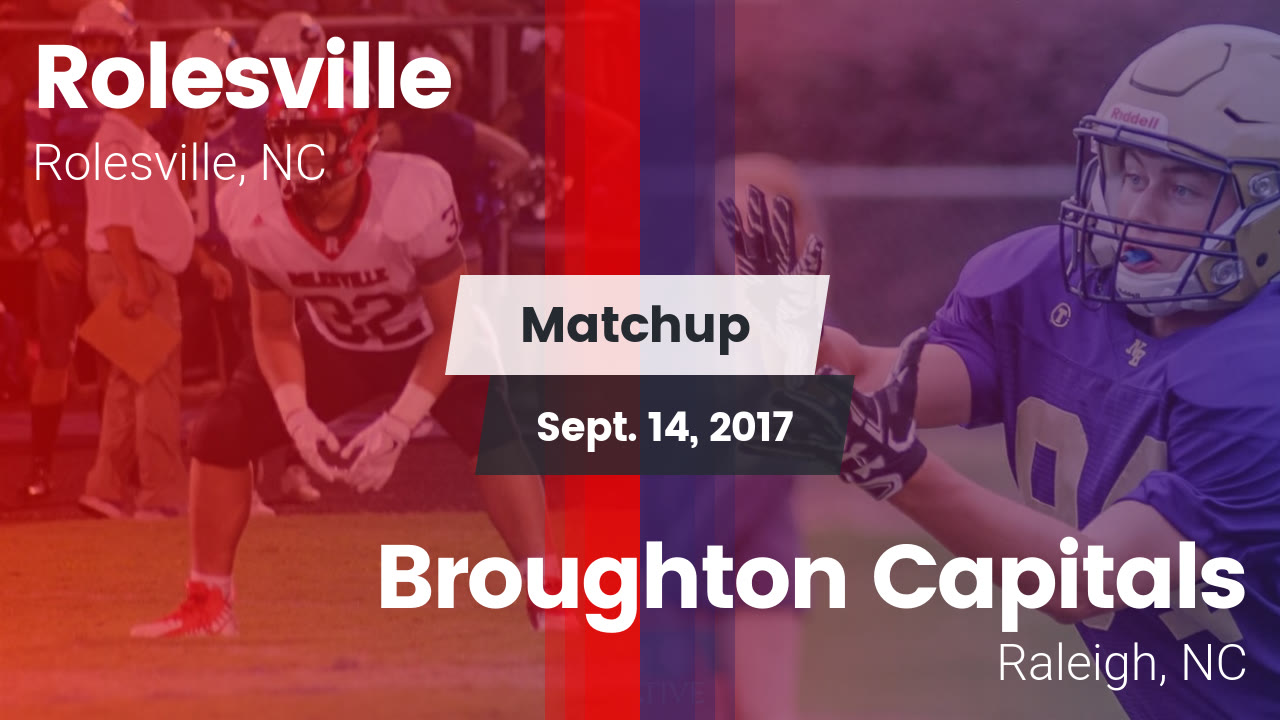 Matchup: Rolesville High vs. Broughton Capitals 2017 - Rolesville High ...