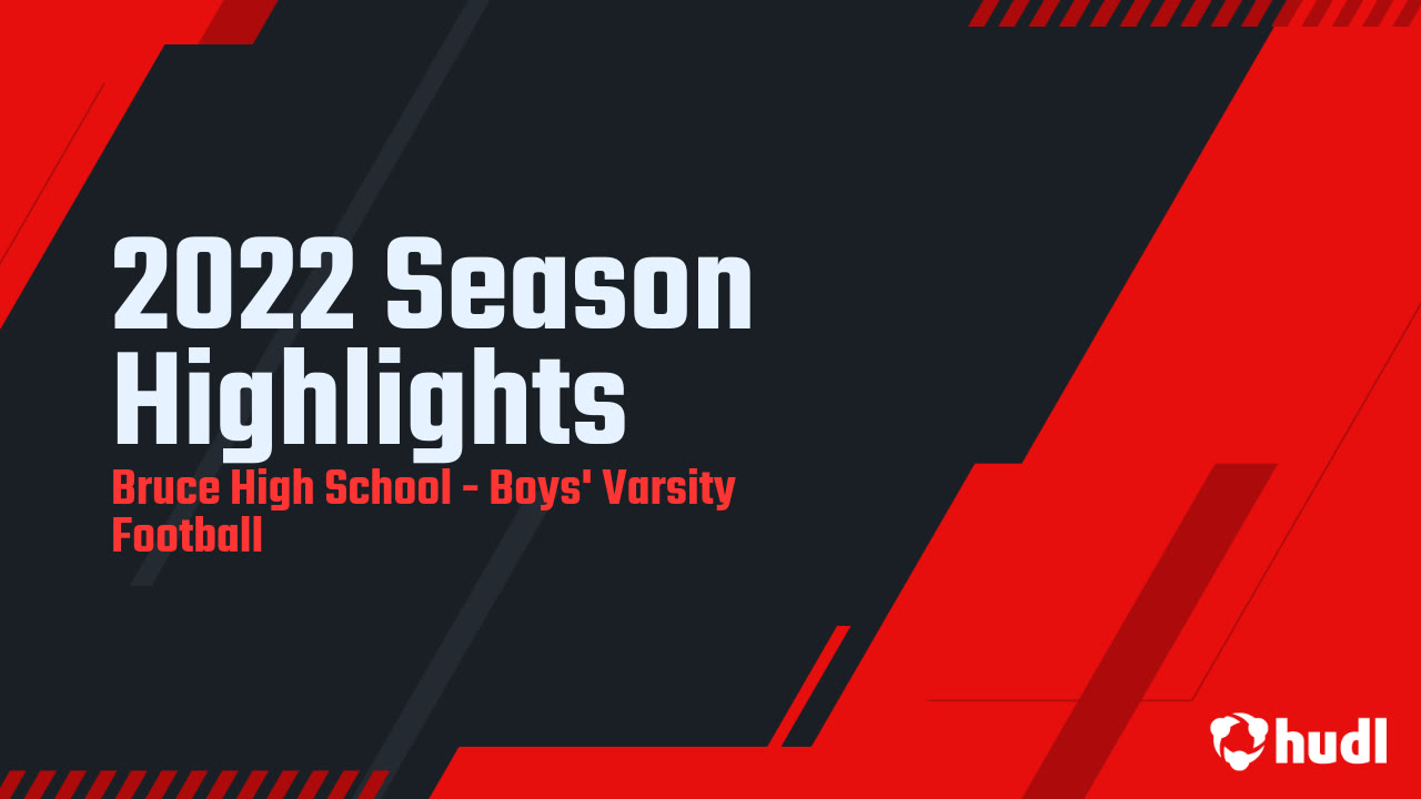 2022 Season Highlights - Bruce High School highlights - Hudl