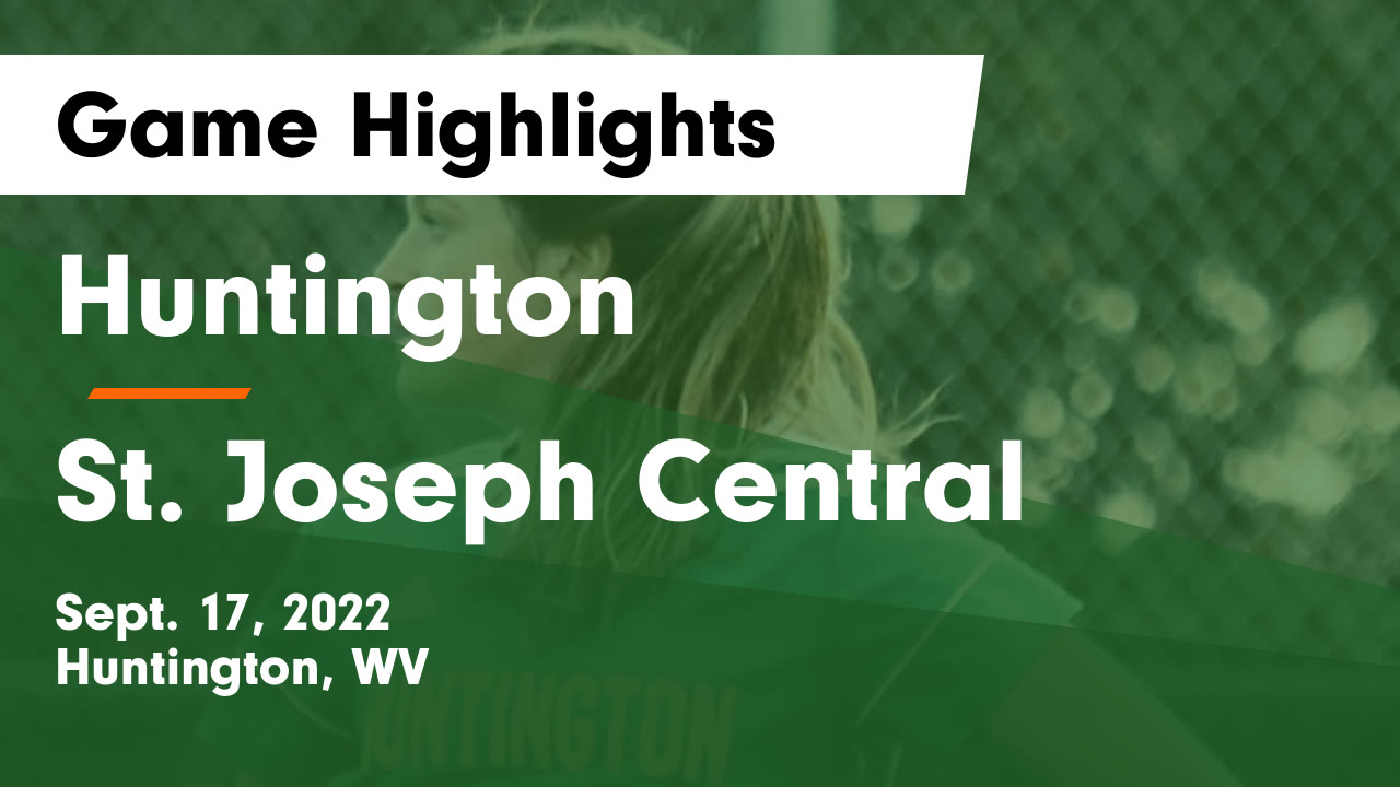 Huntington vs St. Joseph Central Game Highlights - Sept. 17, 2022 ...