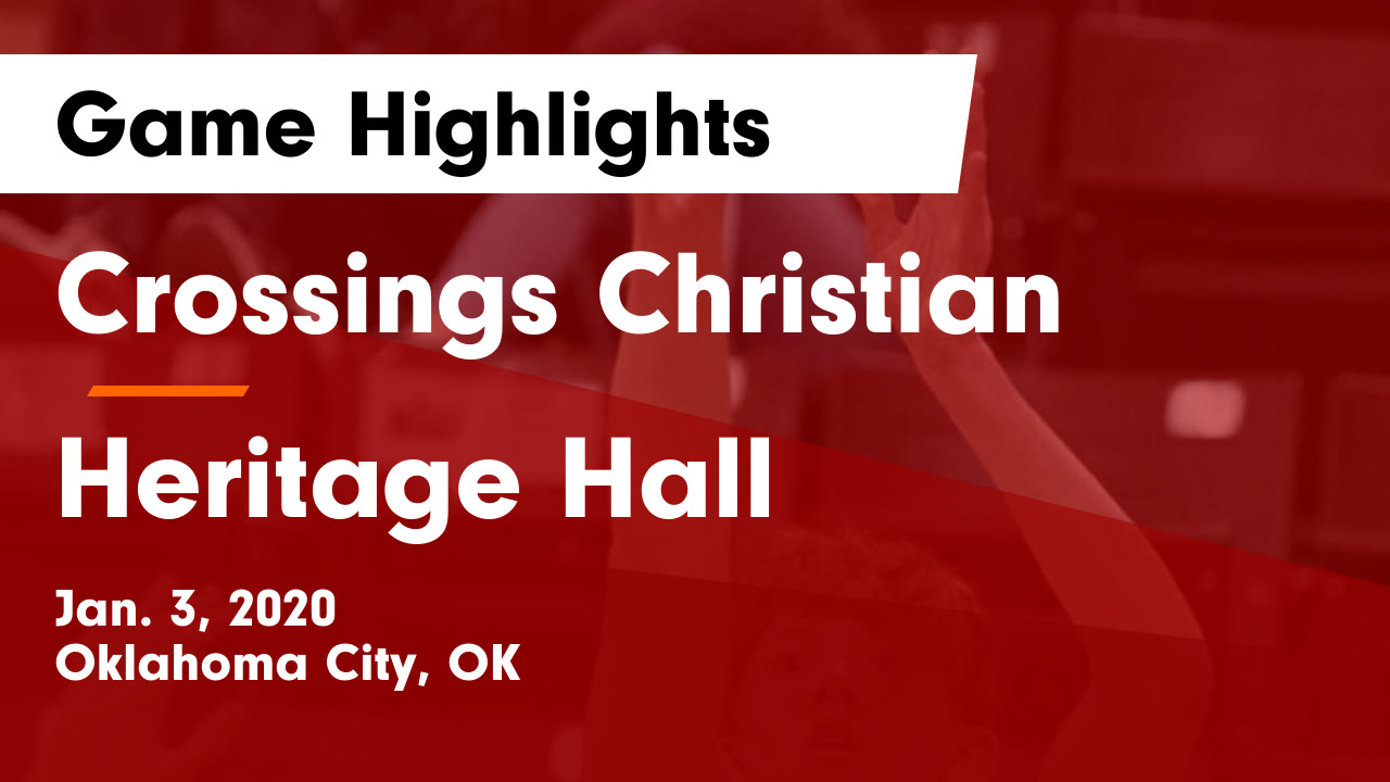 Crossings Christian vs Heritage Hall Game Highlights - Jan. 3, 2020 ...