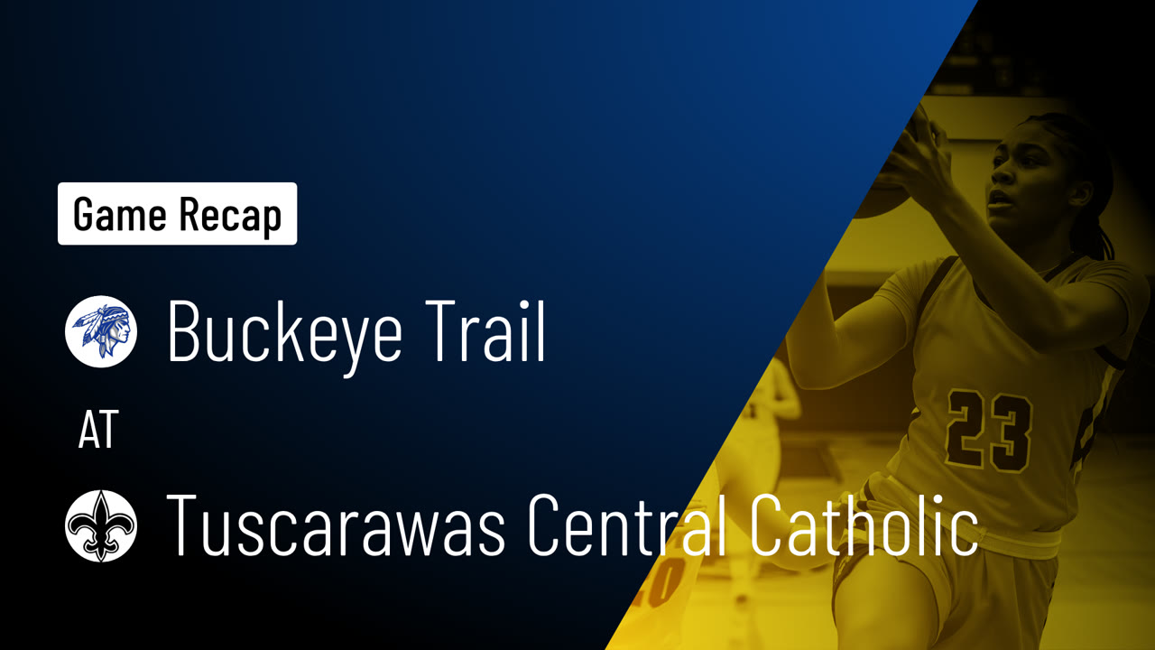 Buckeye Trail at Tuscarawas Central Catholic • Game Recap • Jan 10 ...