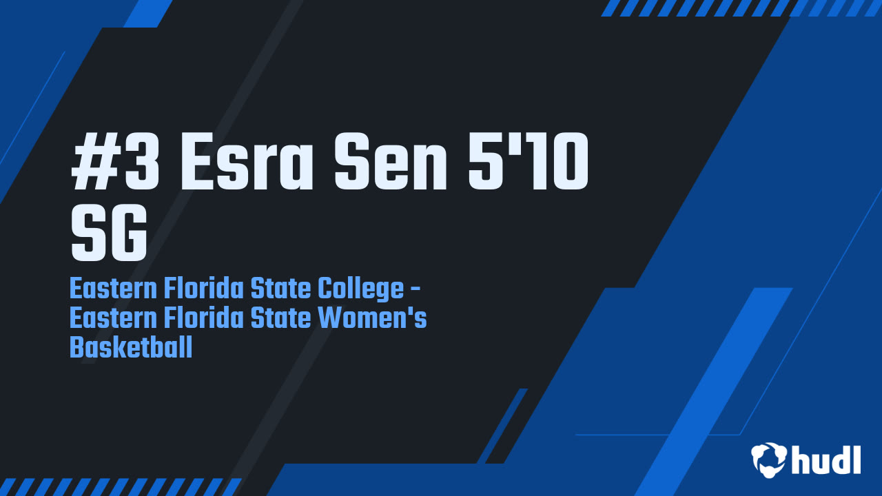 #3 Esra Sen 5'10 SG - Eastern Florida Stat highlights - Hudl