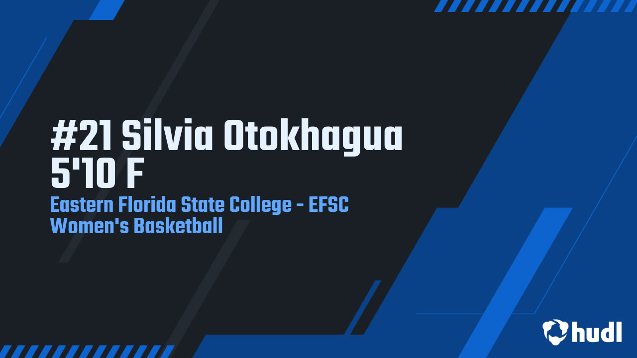 #21 Silvia Otokhagua 5'10 F - Eastern Florida Stat highlights - Hudl