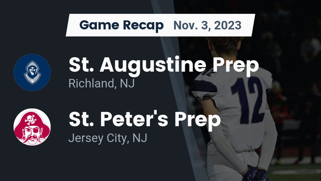 Recap: St. Augustine Prep vs. St. Peter's Prep 2023 - St. Augustine Prep highlights - Hudl
