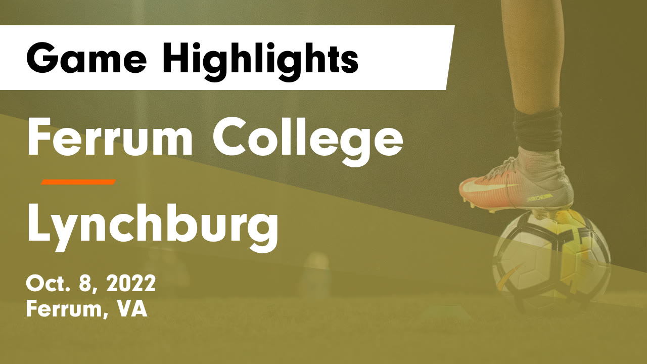 Ferrum College vs Lynchburg Game Highlights - Oct. 8, 2022 - Ferrum ...