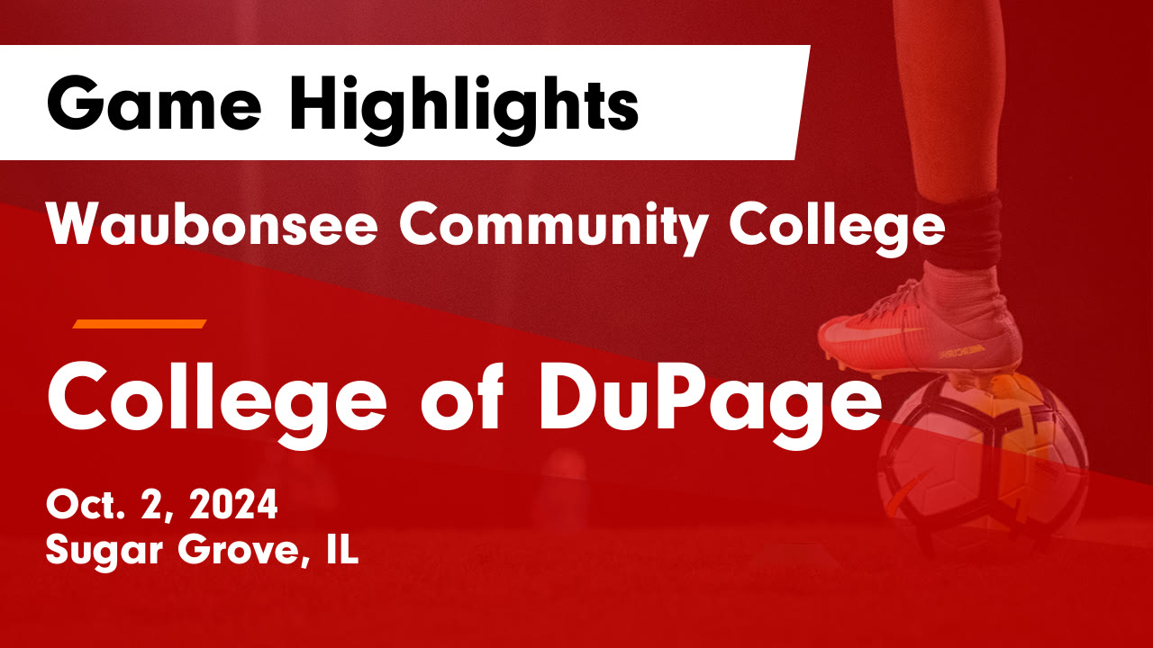 Waubonsee Community College vs College of DuPage Game Highlights - Oct. 2, 2024 - Waubonsee ...