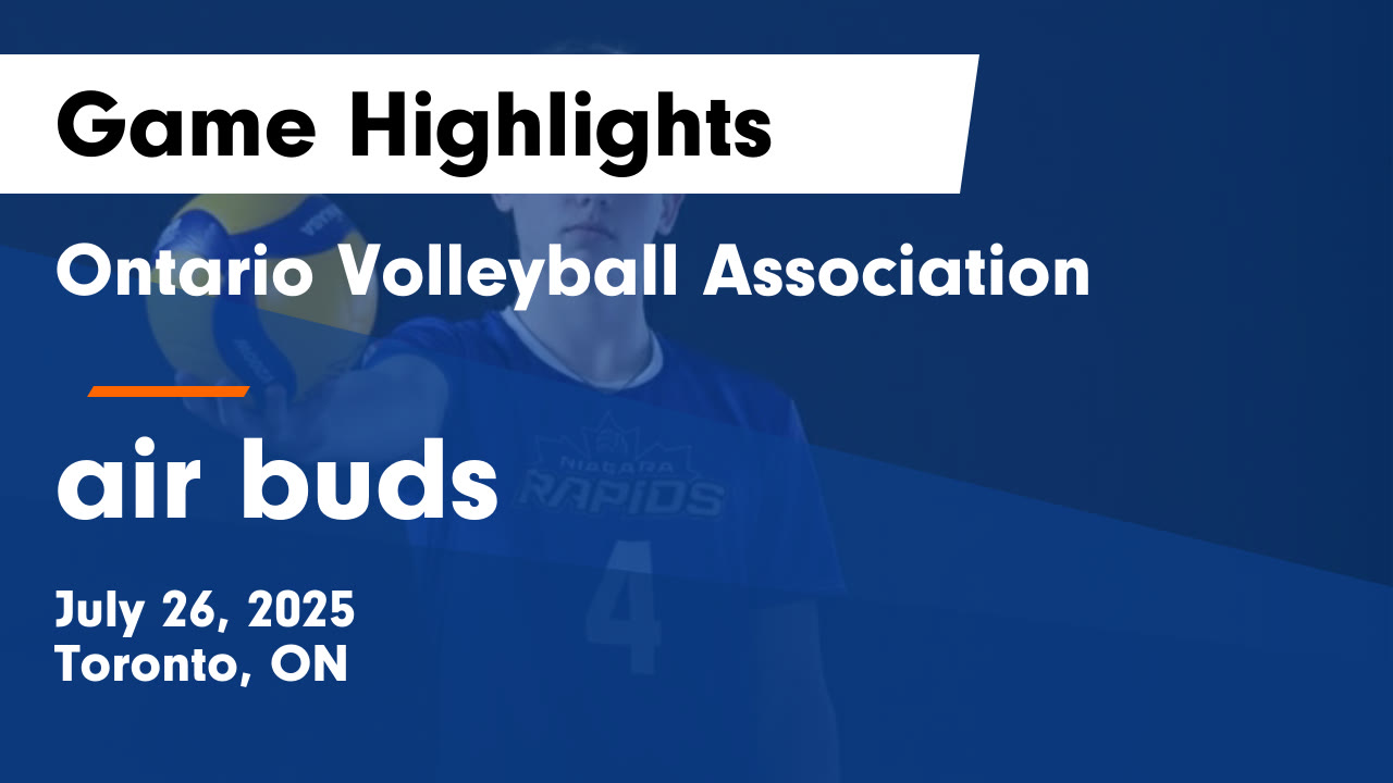 Ontario Volleyball Association vs air buds Game Highlights - July 26 ...