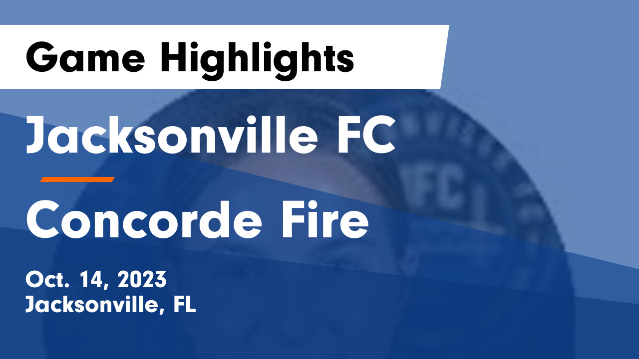 Jacksonville FC vs Concorde Fire Game Highlights - Oct. 14, 2023 ...
