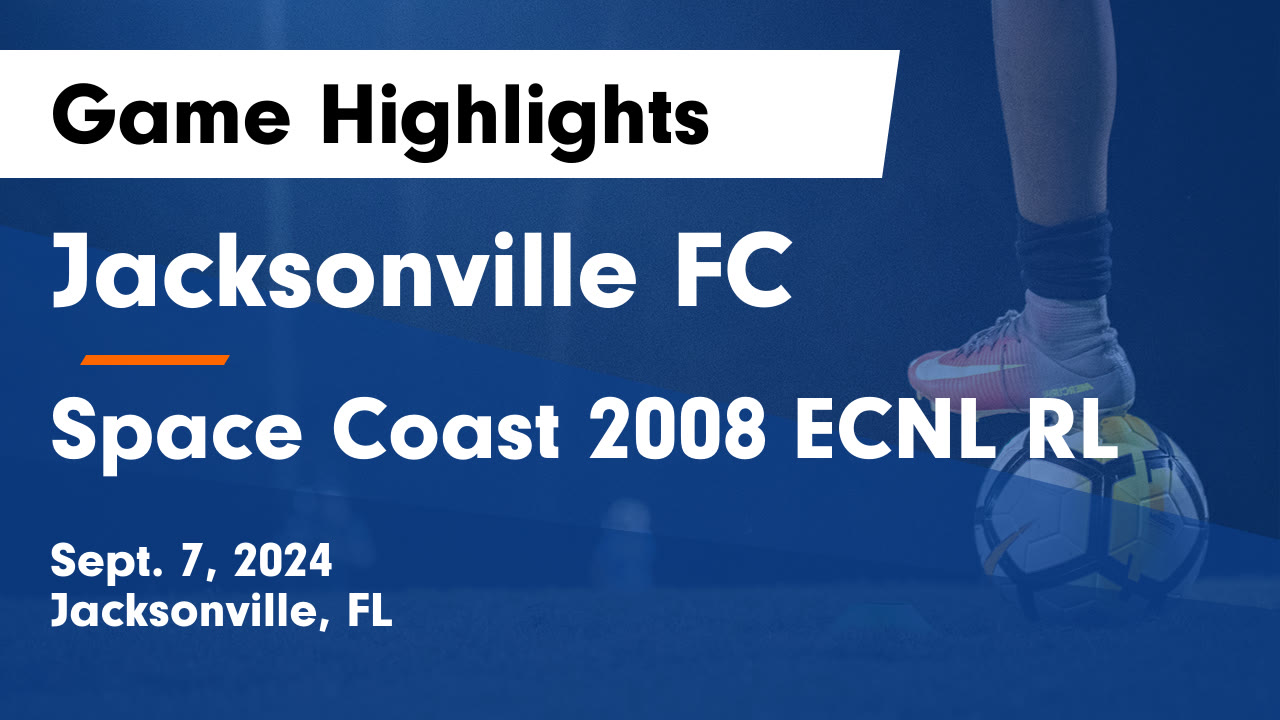 Jacksonville FC vs Space Coast 2008 ECNL RL Game Highlights - Sept. 7 ...