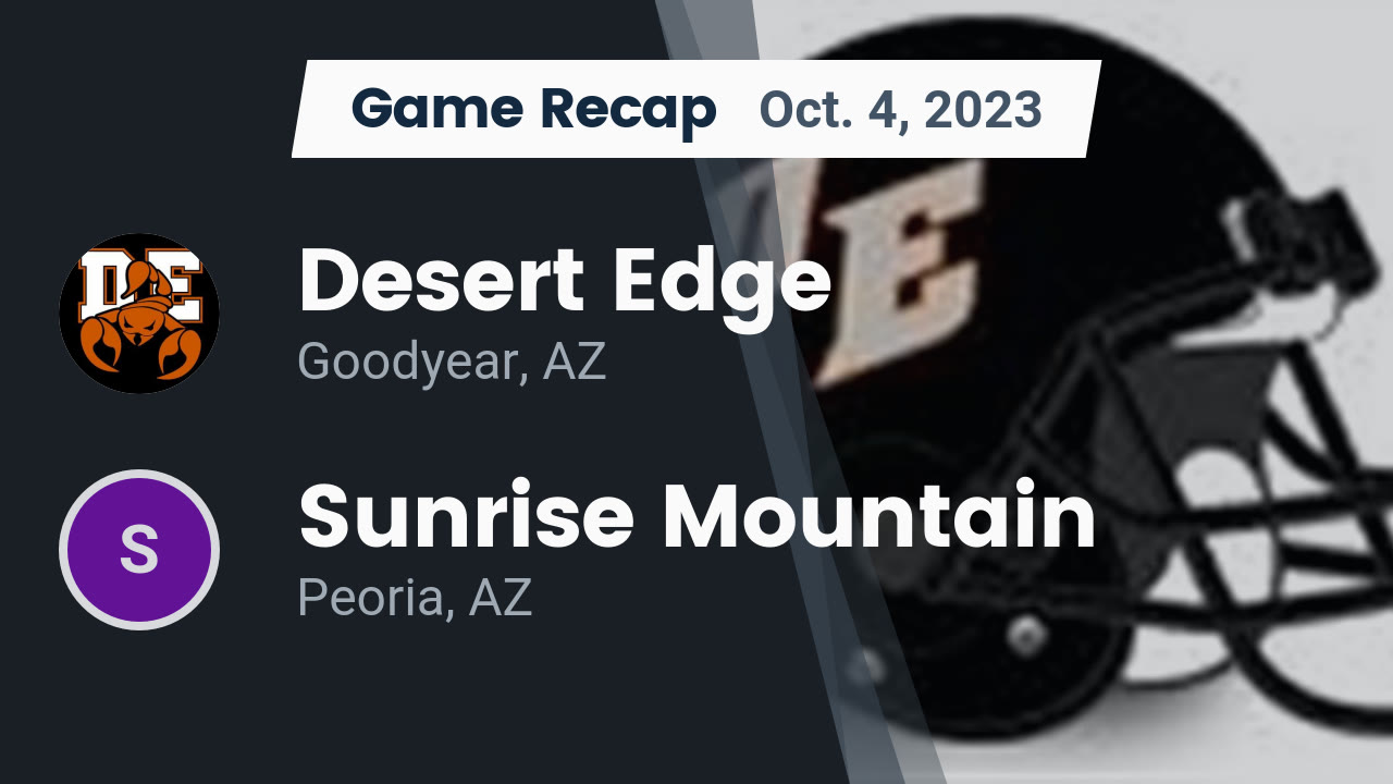Recap: Desert Edge vs. Sunrise Mountain 2023 - Desert Edge High ...