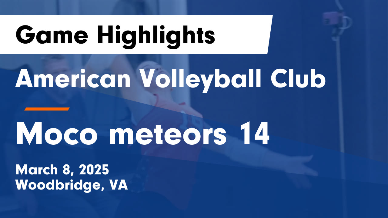 American Volleyball Club vs Moco meteors 14 Game Highlights - March 8, 2025 - American ...