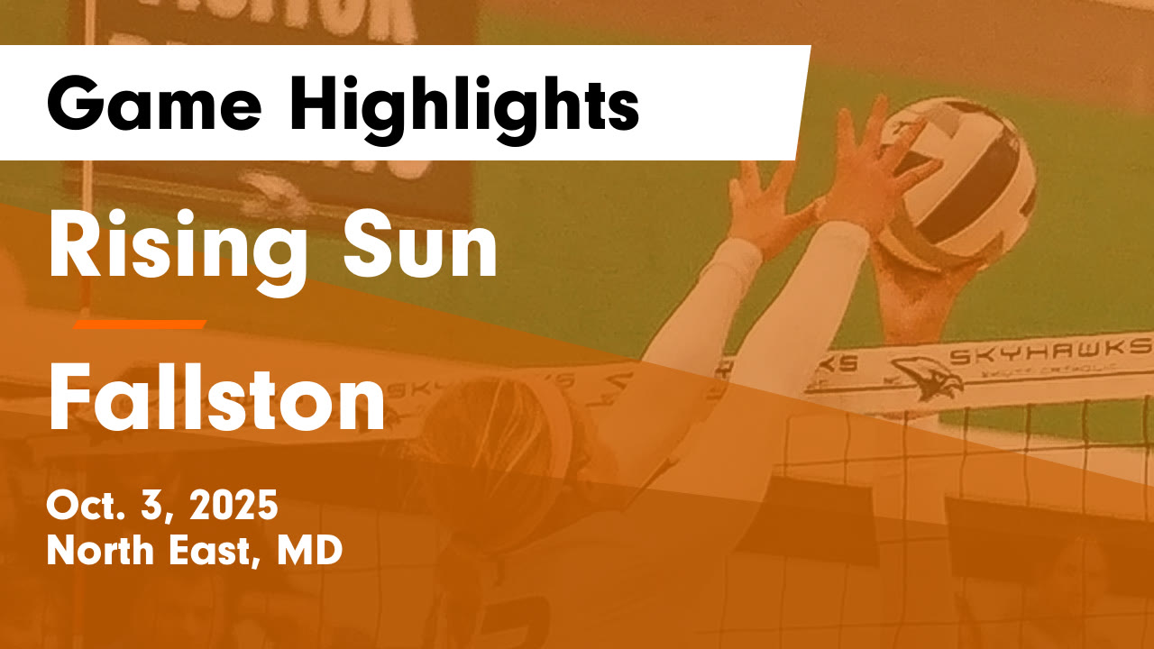 Rising Sun vs Fallston Game Highlights - Oct. 3, 2025 - Rising Sun High ...