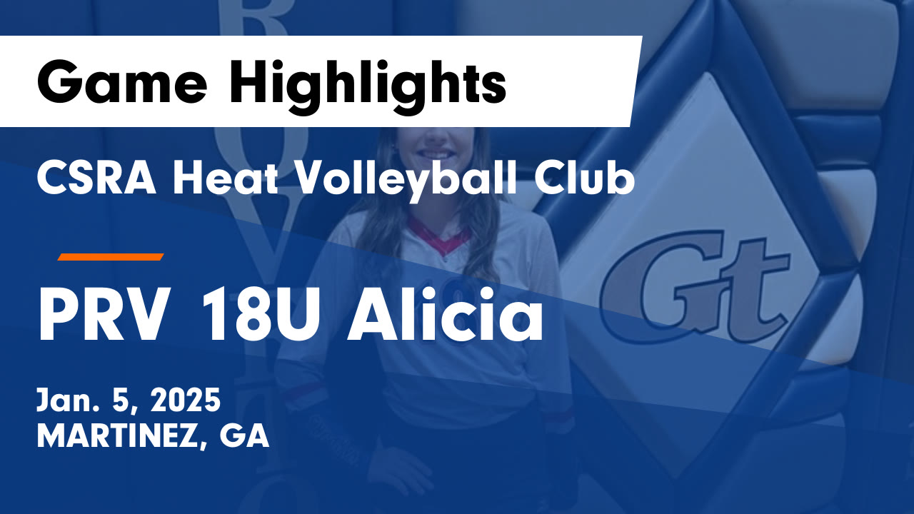 CSRA Heat Volleyball Club vs PRV 18U Alicia Game Highlights - Jan. 5, 2025 - CSRA Heat ...
