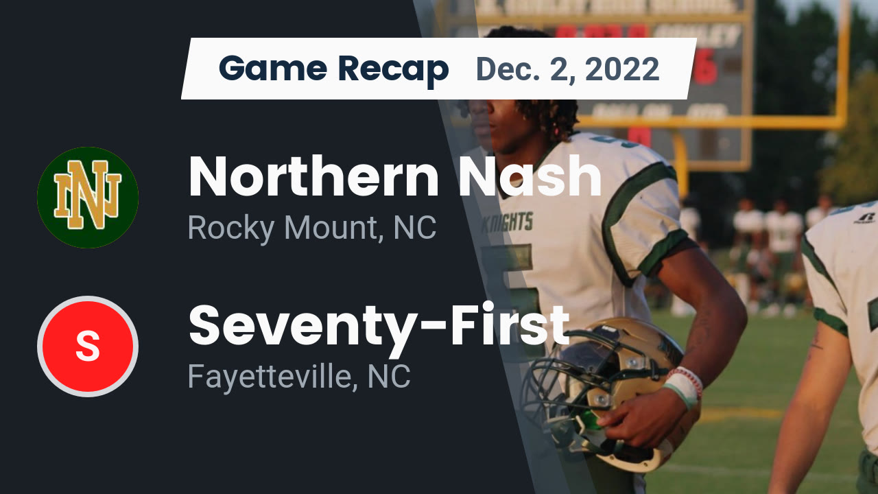 Recap: Northern Nash vs. Seventy-First 2022 - Northern Nash High ...