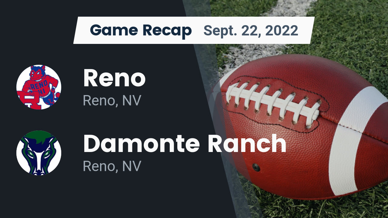 Recap: Reno vs. Damonte Ranch 2022 - Reno High School highlights - Hudl