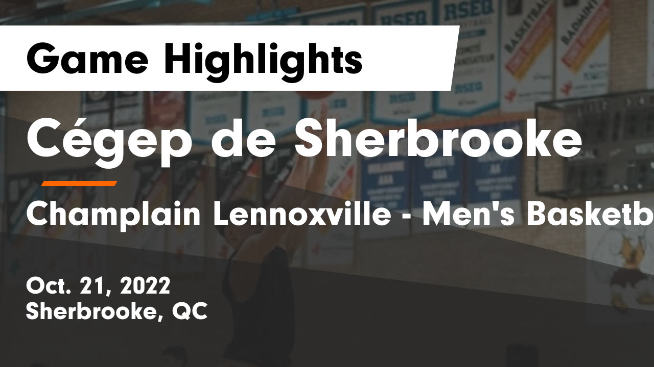 Cégep de Sherbrooke vs Champlain Lennoxville - Men's Basketball D2 Game ...