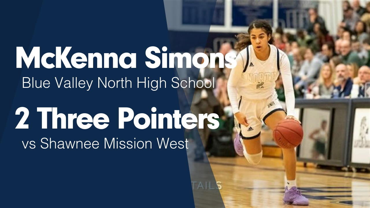 2 Three Pointers vs Shawnee Mission West - McKenna Simons highlights - Hudl