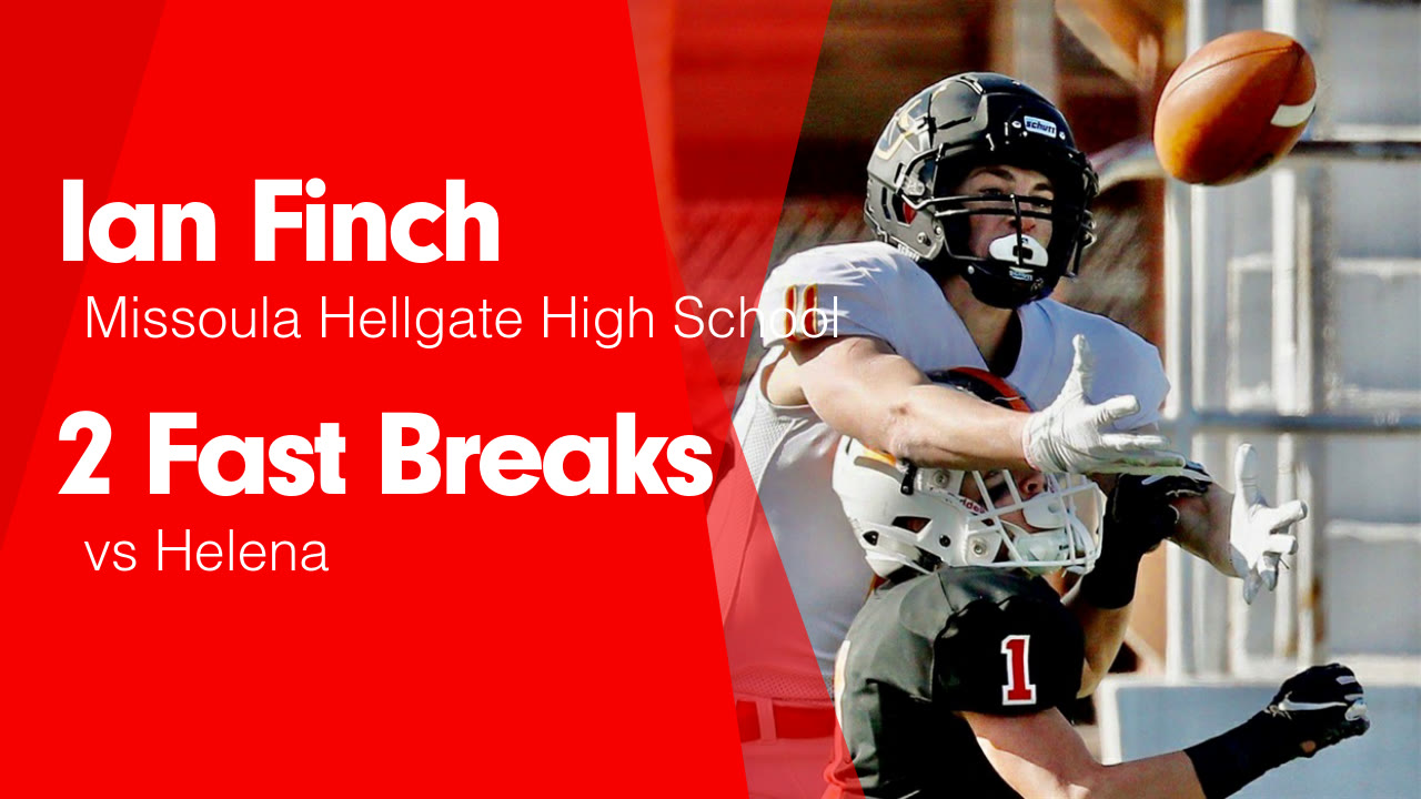 2 Fast Breaks vs Helena - Ian Finch highlights - Hudl