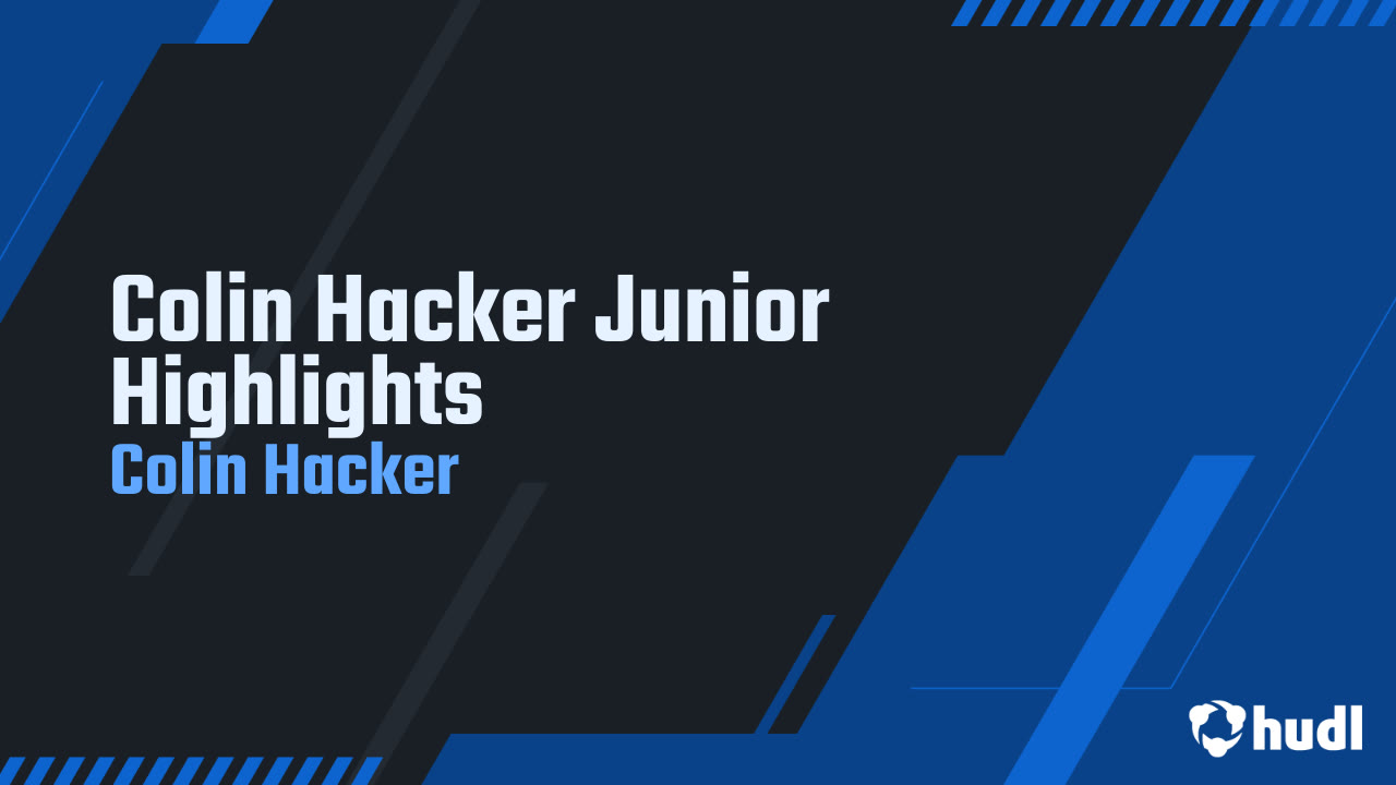Colin Hacker Junior Highlights - Colin Hacker highlights - Hudl