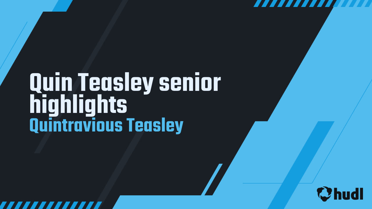 Quin Teasley senior highlights - Quintravious Teasley highlights - Hudl