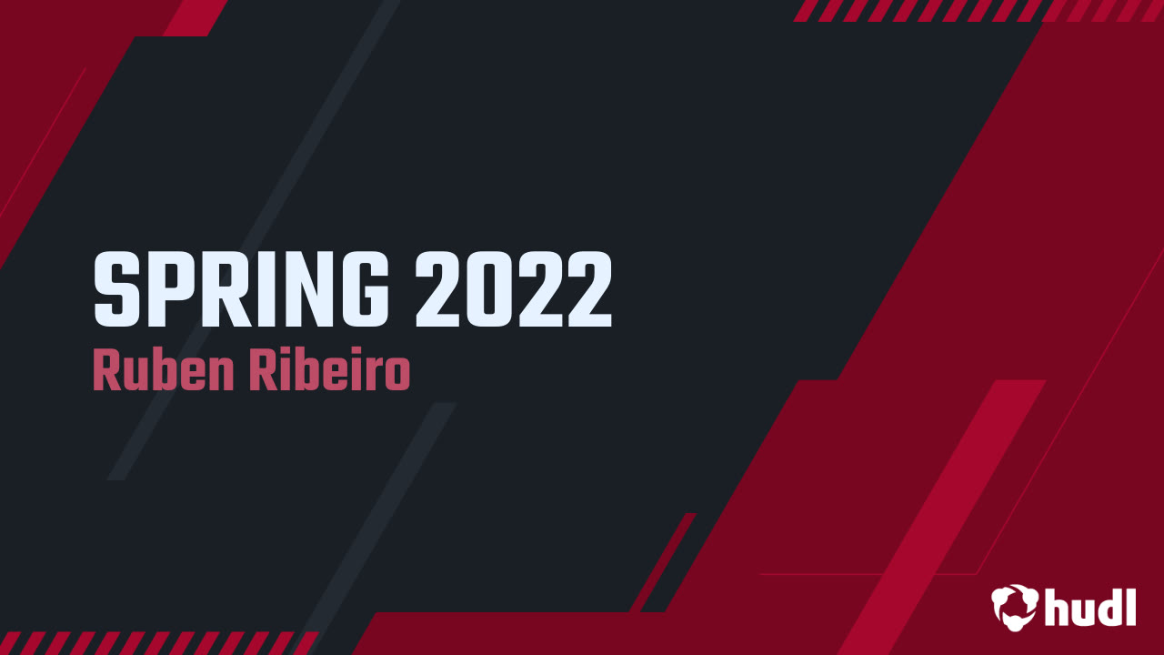 SPRING 2022 - Ruben Ribeiro highlights - Hudl