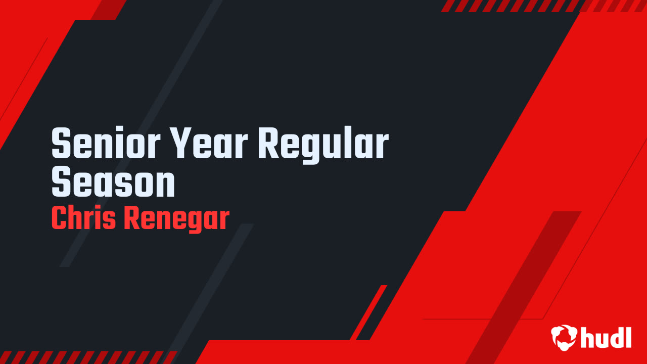 Senior Year Regular Season - Chris Renegar highlights - Hudl