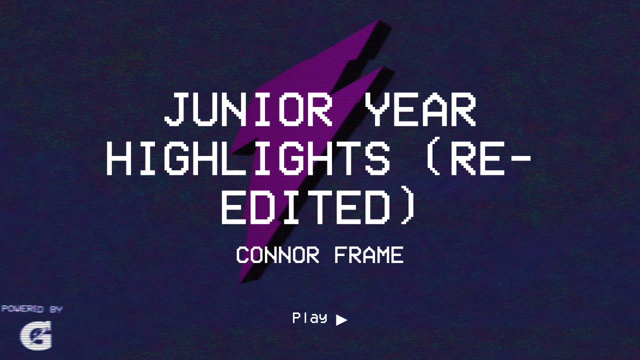 Junior Year Highlights (RE-EDITED) - Connor Frame highlights - Hudl