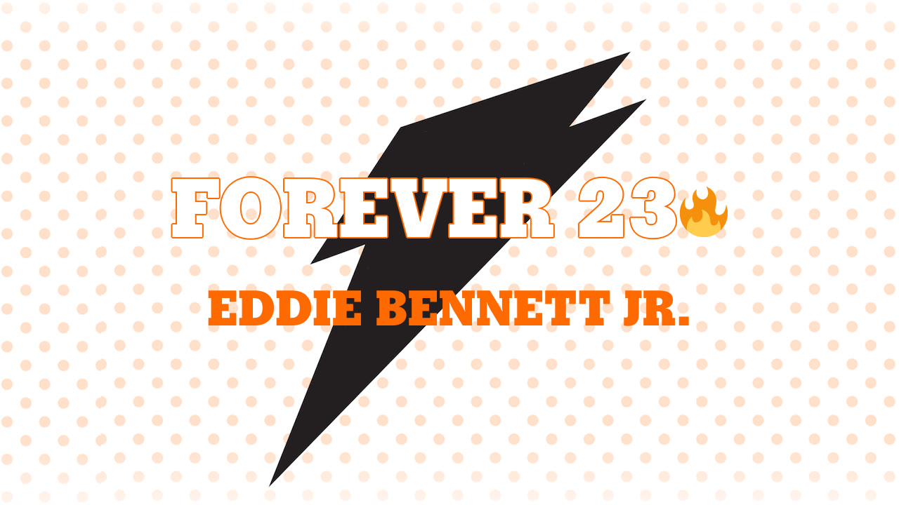 Forever 23 - Eddie Bennett Jr. highlights - Hudl