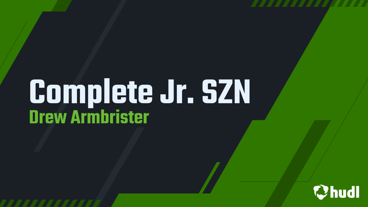 Complete Jr. SZN - Drew Armbrister highlights - Hudl