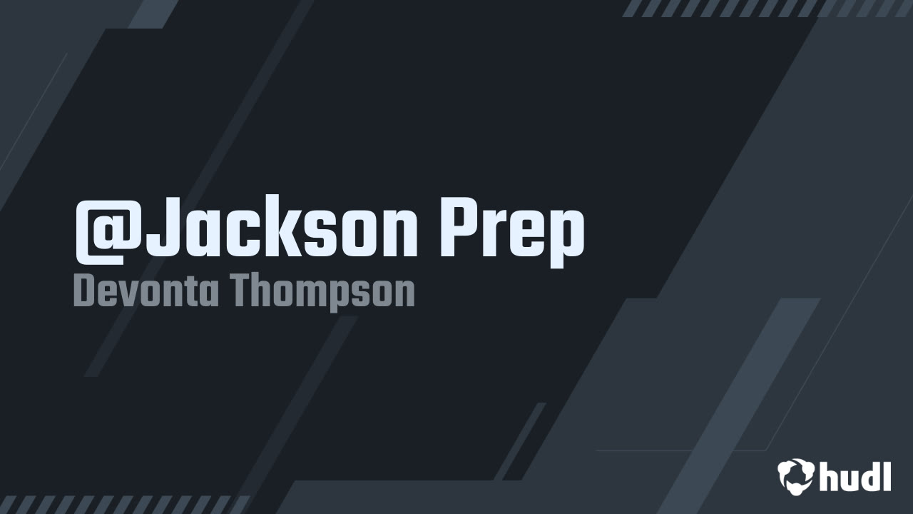@Jackson Prep - Devonta Thompson highlights - Hudl
