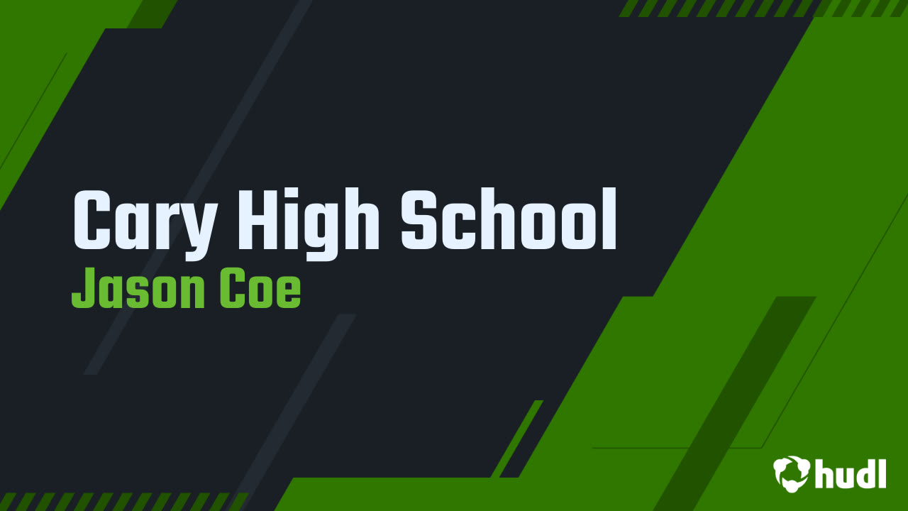 Cary High School - Jason Coe highlights - Hudl