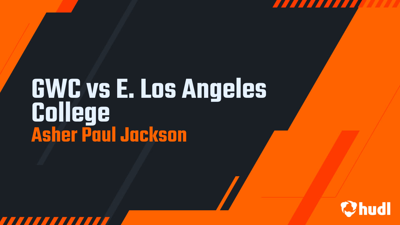 GWC vs E. Los Angeles College - Asher Jackson highlights - Hudl