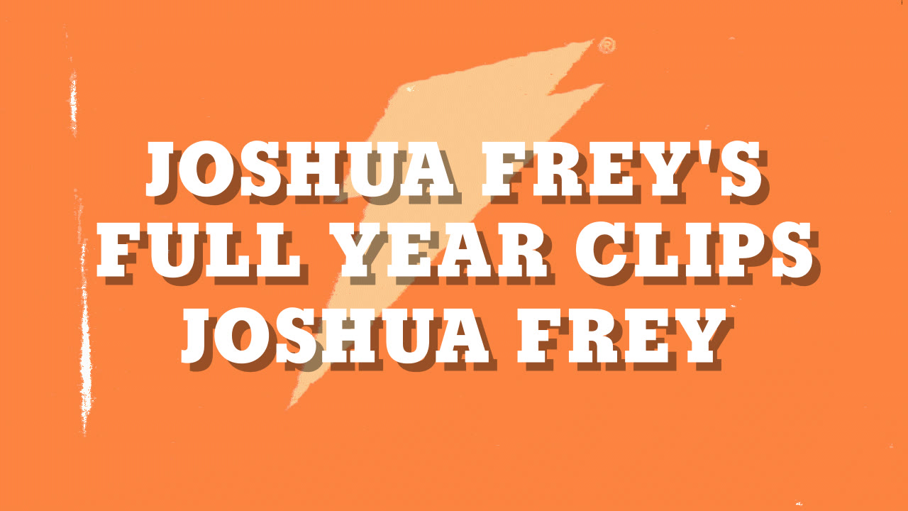 Joshua Frey's Full Year Clips - Josh Frey highlights - Hudl