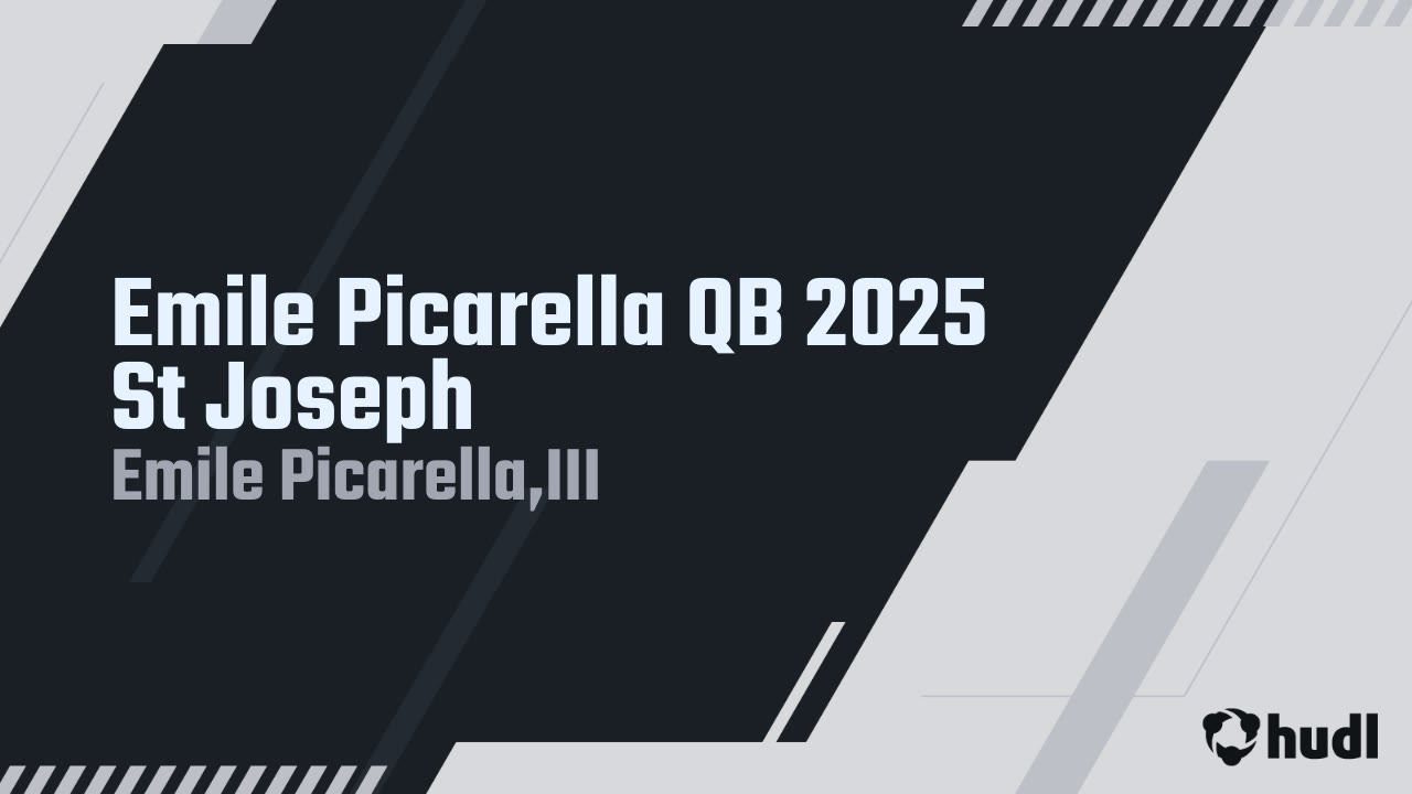 Emile Picarella QB 2025 St Joseph - Emile Picarella,III highlights - Hudl