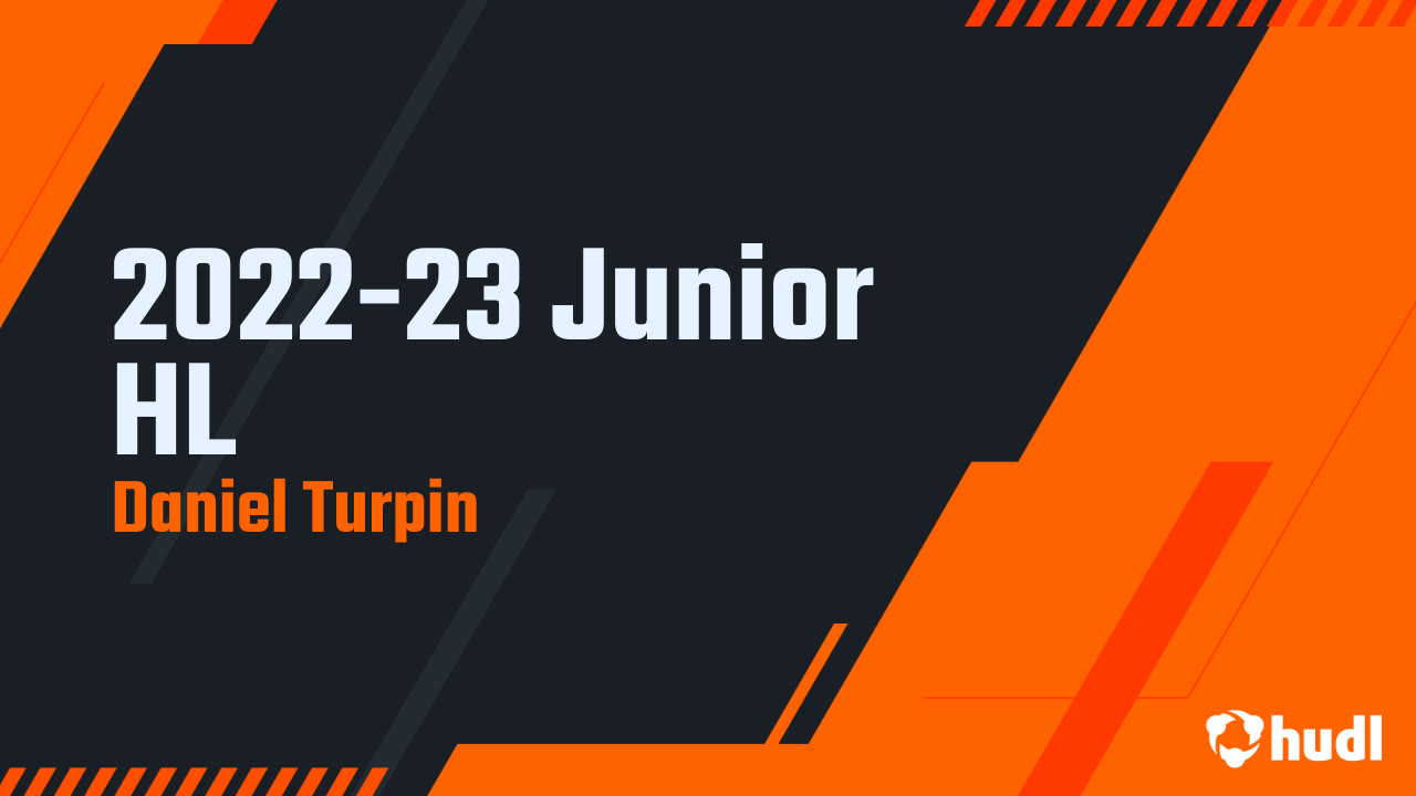 2022-23 Junior HL - Daniel Turpin highlights - Hudl