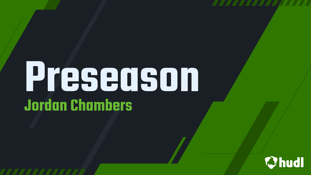 Preseason - Jordan Chambers highlights - Hudl