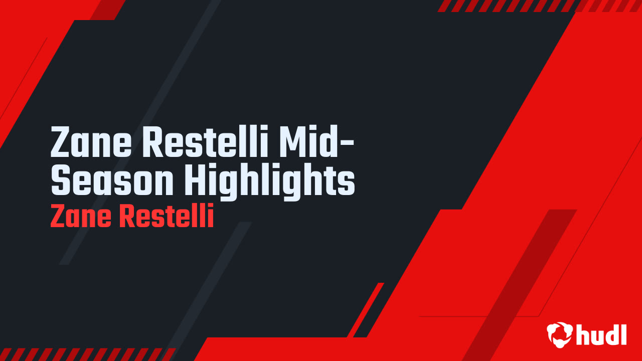 Zane Restelli Mid-Season Highlights - Zane Restelli highlights - Hudl
