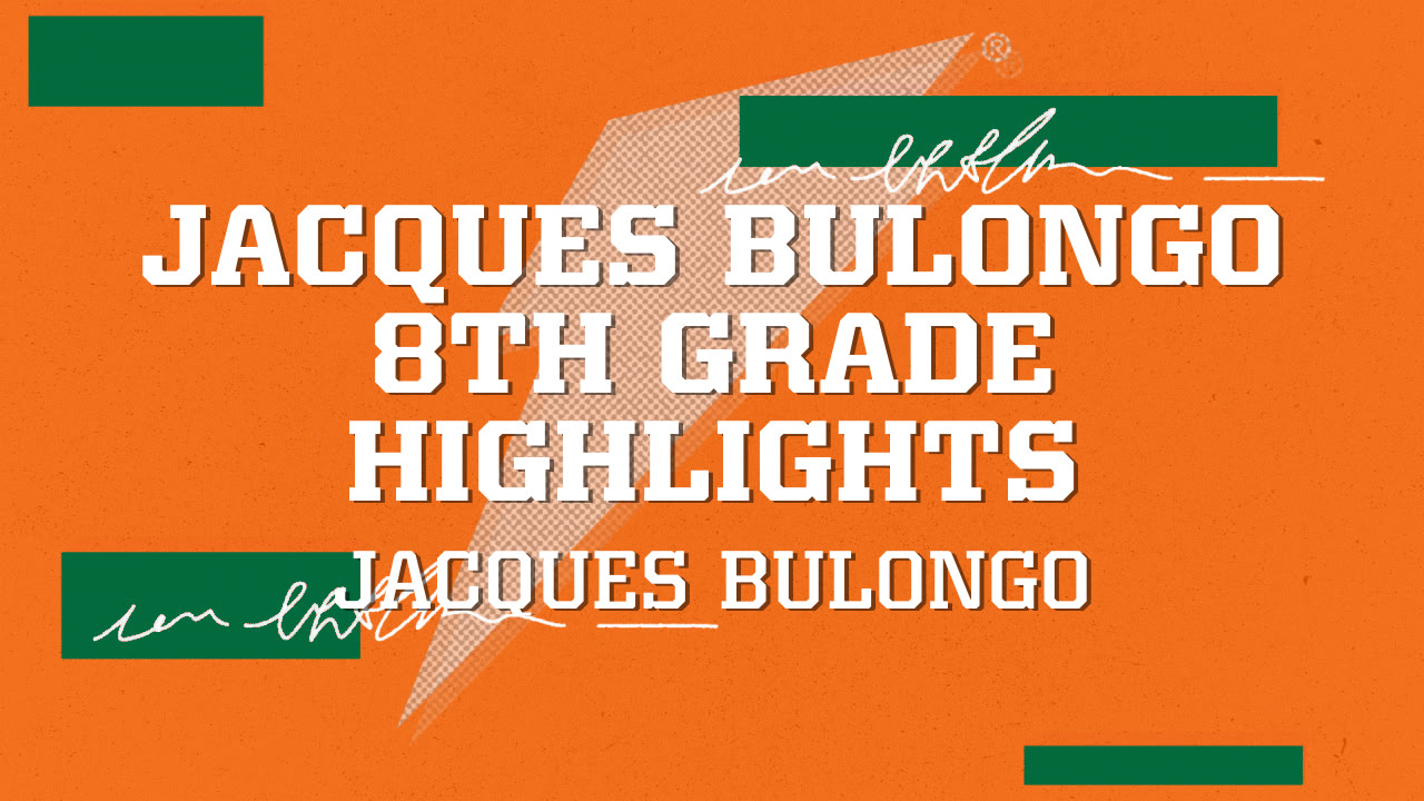 Jacques Bulongo 8th grade highlights - Jacques Bulongo highlights - Hudl
