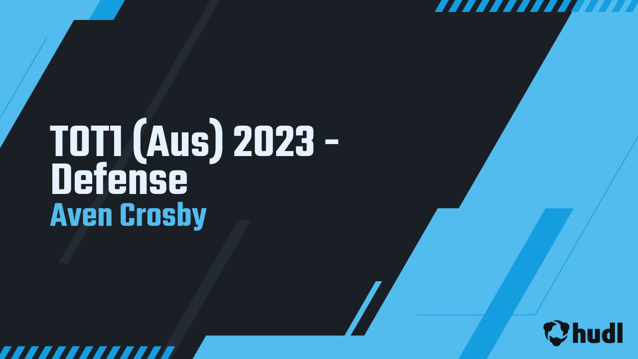 TOT1 (Aus) 2023 - Defense - Aven Crosby highlights - Hudl