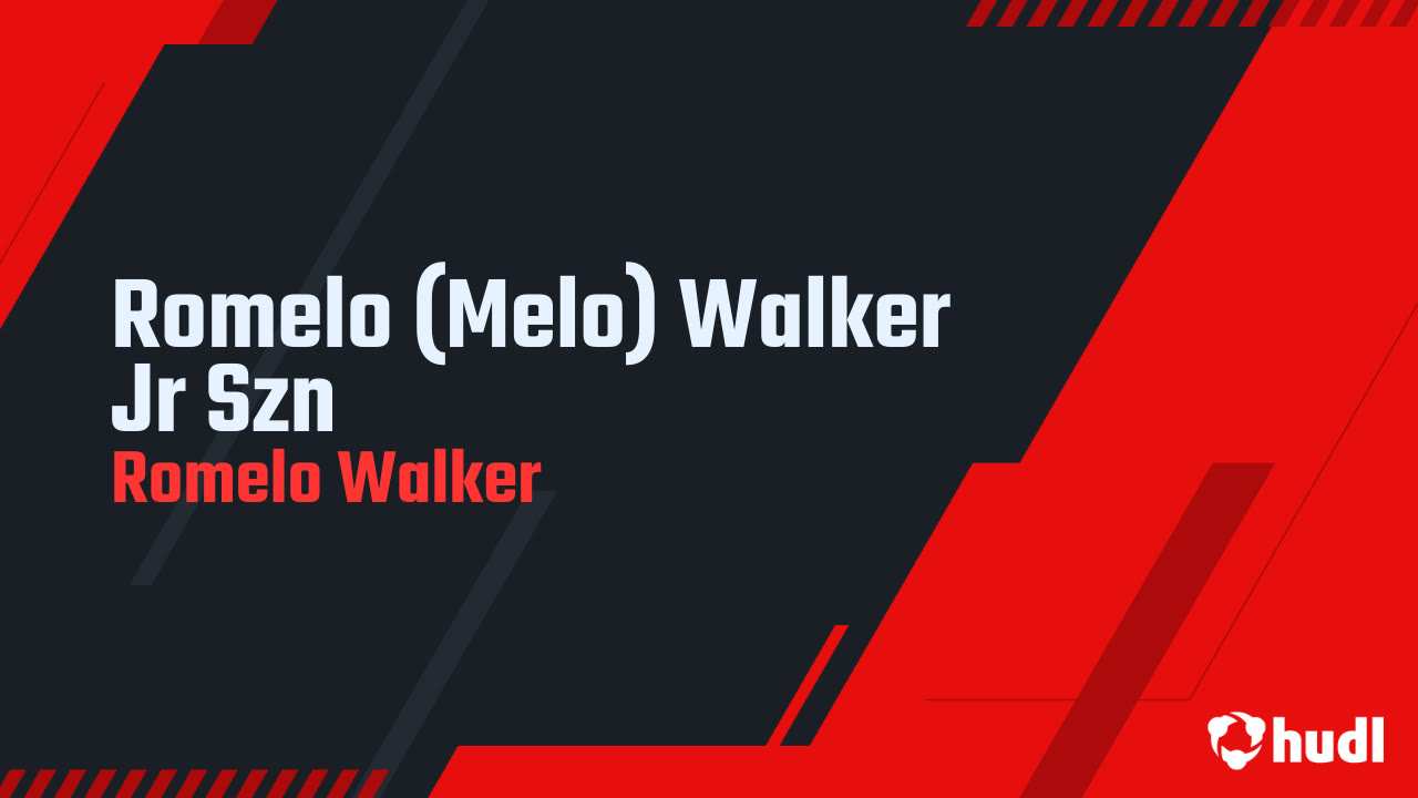 Romelo (Melo) Walker Jr Szn - Romelo Walker highlights - Hudl