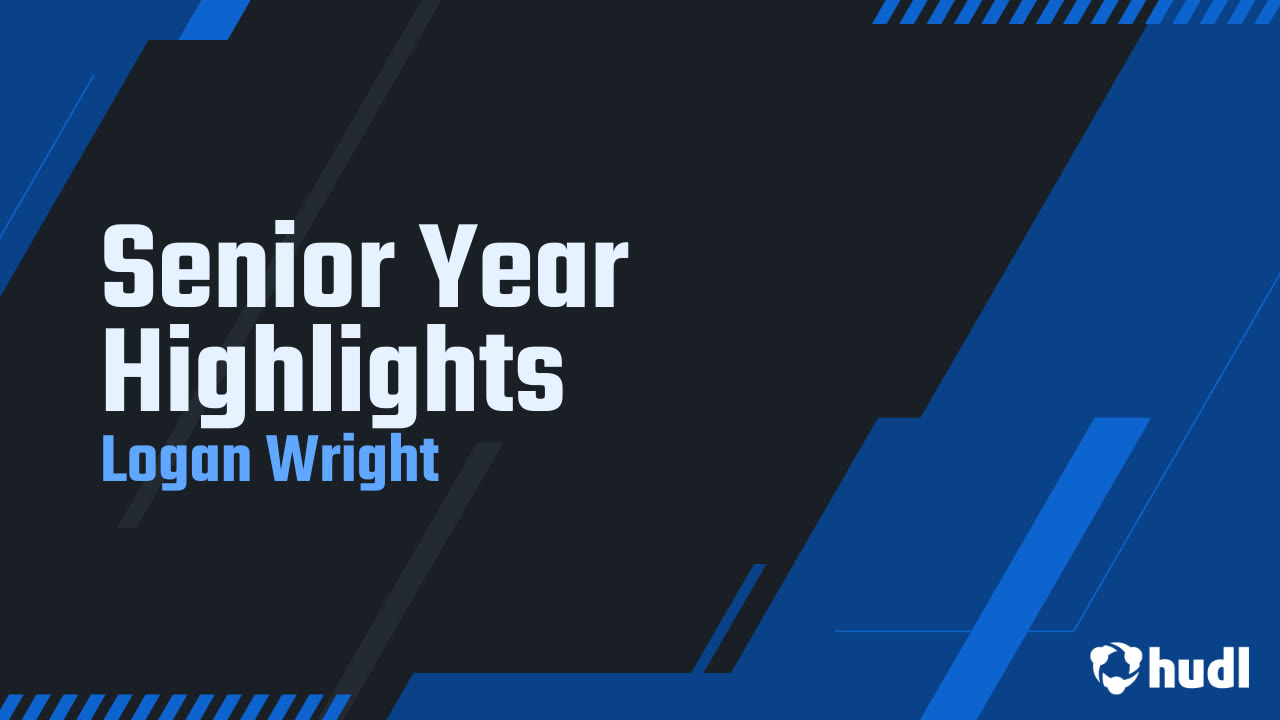 Senior Year Highlights - Logan Wright highlights - Hudl