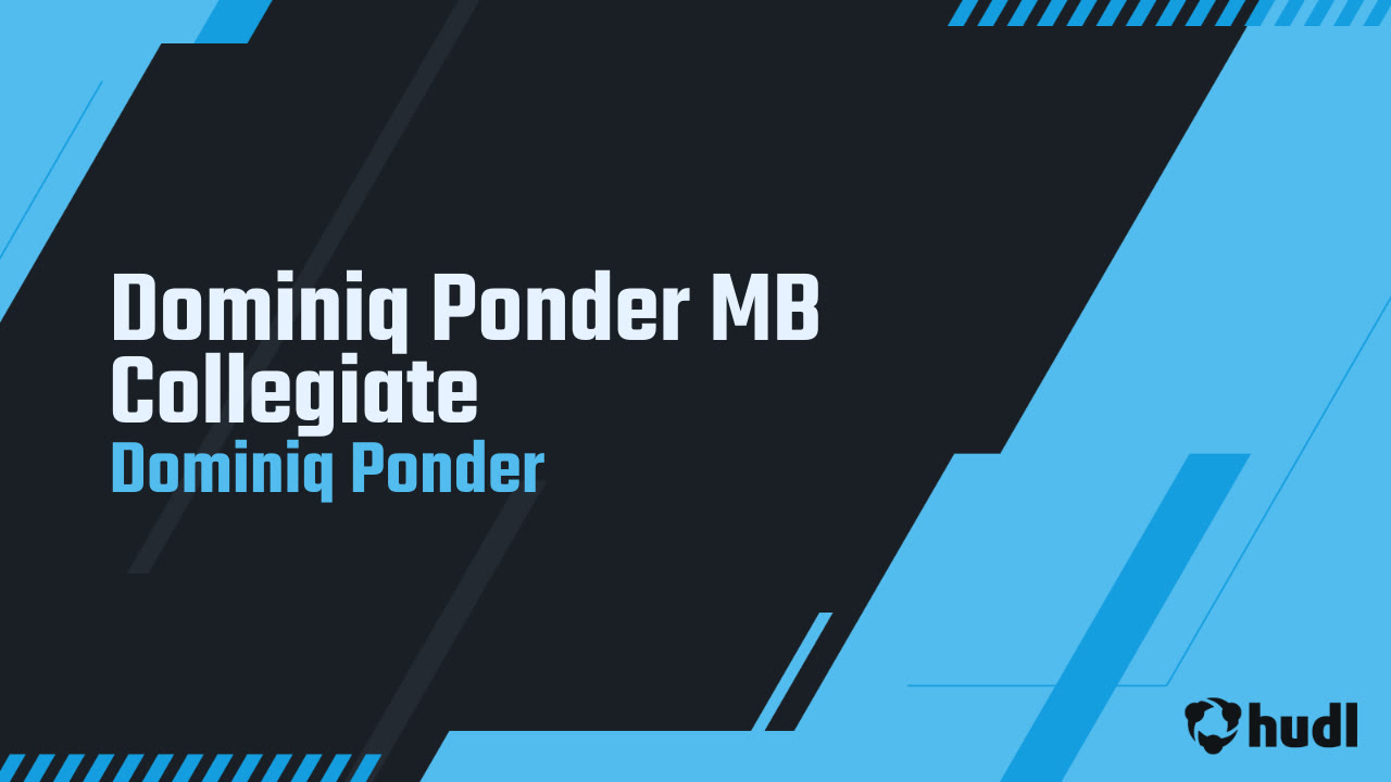 Dominiq Ponder MB Collegiate - Dominiq Ponder highlights - Hudl