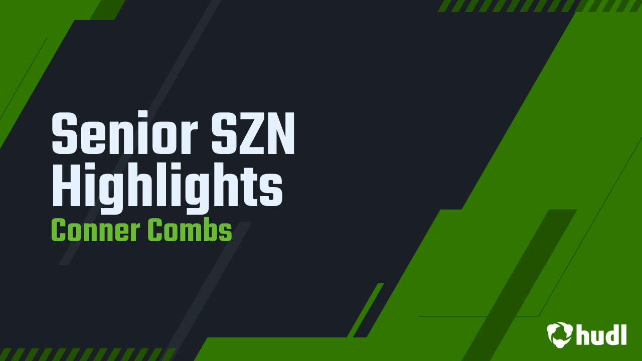 Senior SZN Highlights - Conner Combs highlights - Hudl